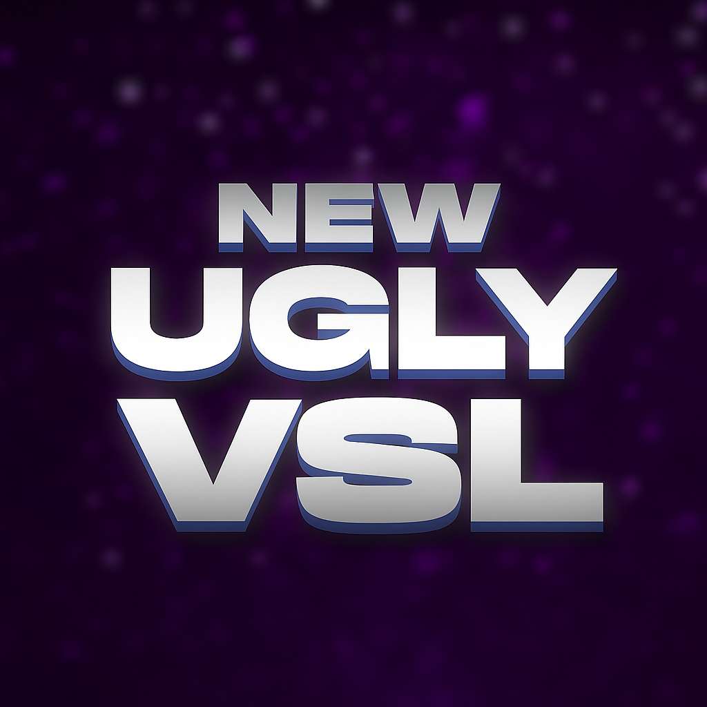 New ugly VSL