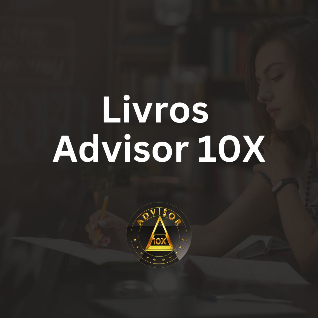 Série Advisor 10X - Ouro - Antonio Muniz | Hotmart