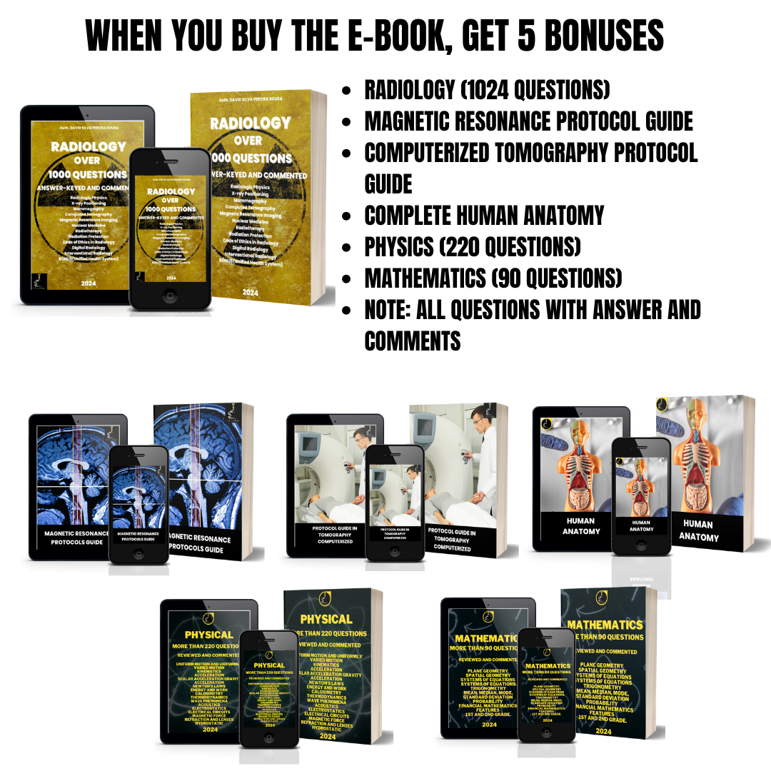 RADIOLOGY (1024 QUESTIONS) + PROTOCOL MAGNETIC RESONANCE + PROTOCOL ...