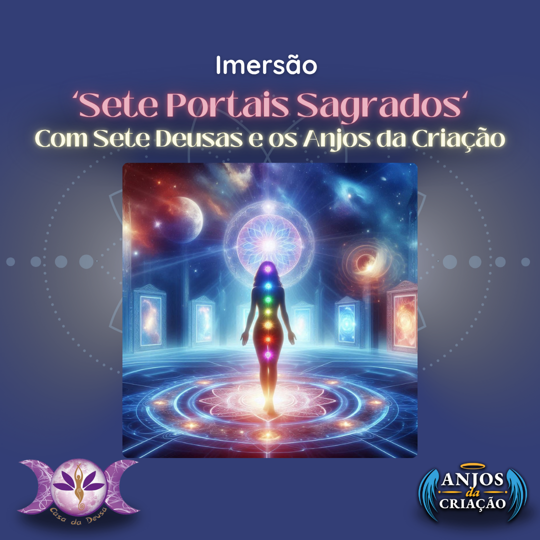 'Sete Portais Sagrados' - Imersão