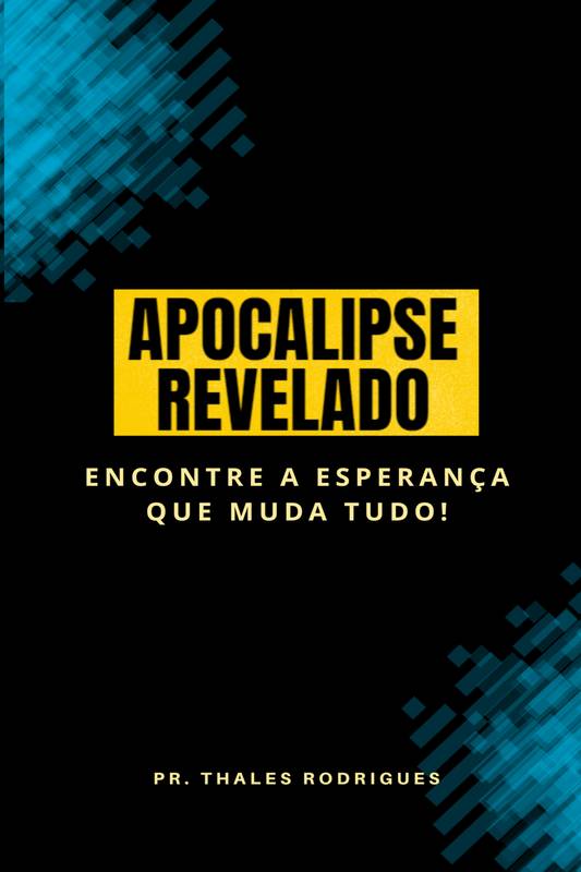 Apocalipse Revelado - Pr. Thales Rodrigues | Hotmart
