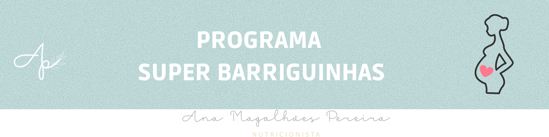 Programa "Super Barriguinhas" - 3º Trimestre - Ana Magalhães Pereir...