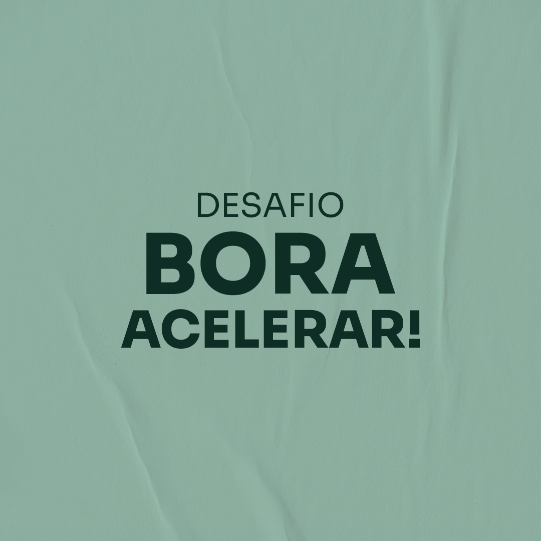 Desafio: Bora Acelerar!