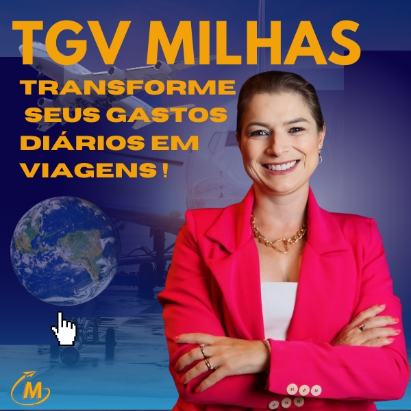 TGV MILHAS- Transforme seus Gastos Diários em Viagens - Josiane Cam...
