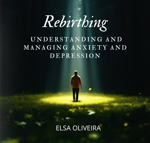 Rebirthing - Understanding and Managing Anxiety and Depression