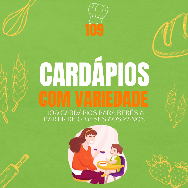 Cardápio com variedade +109 cardápios para bebês a partir de 6 meses ...
