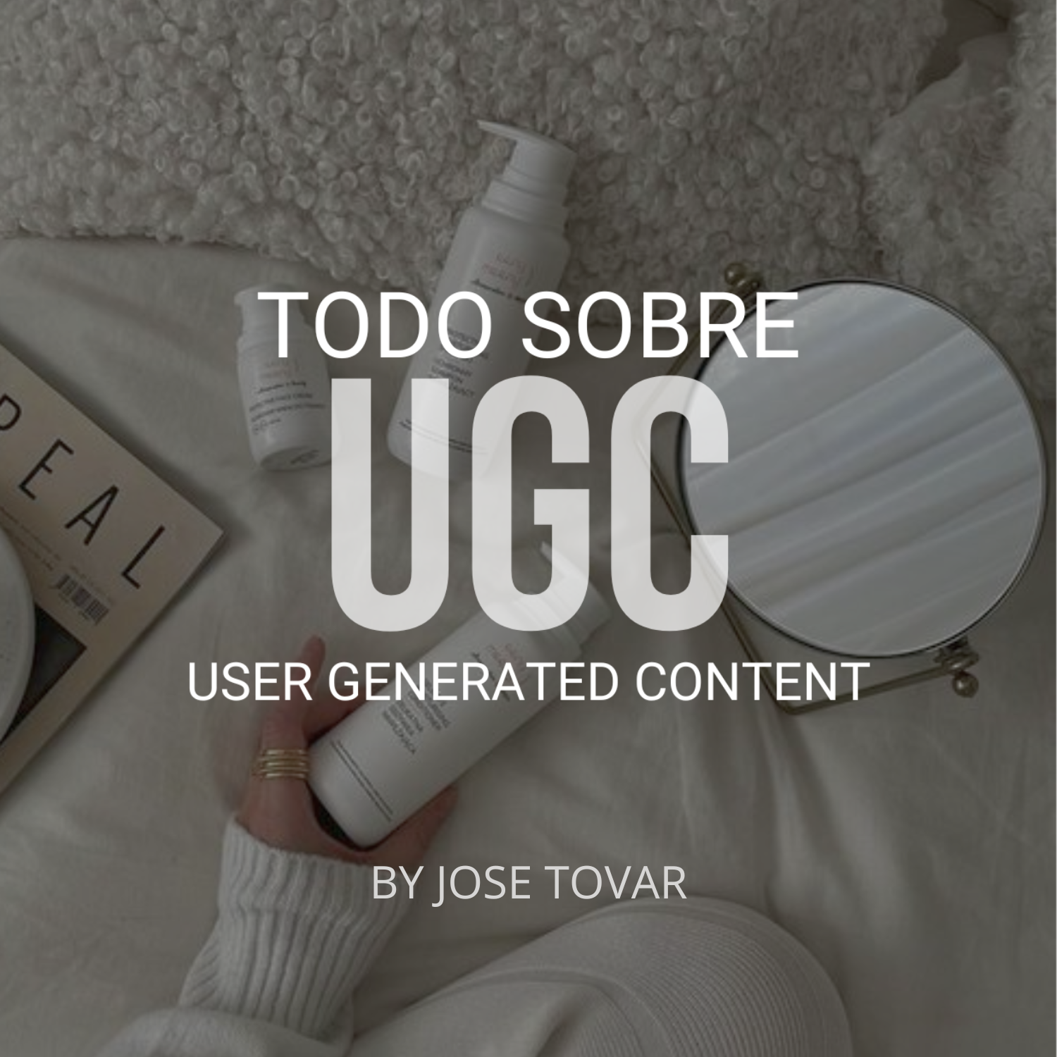 Guia de UGC todo sobre ugc - Jose Tovar | Hotmart