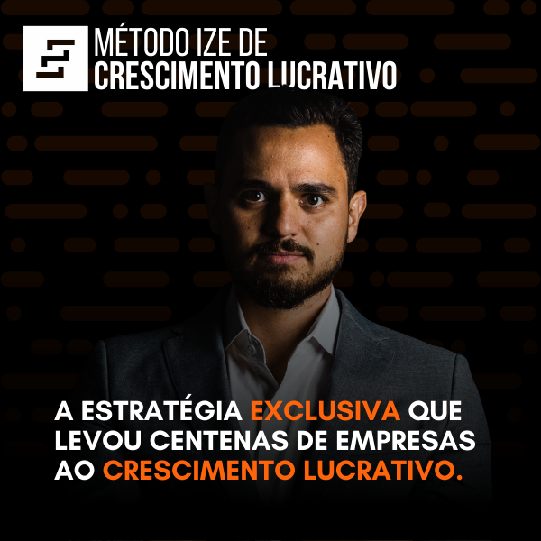 Método IZE de Crescimento Lucrativo - IZE Gestão Empresarial | Hotmart