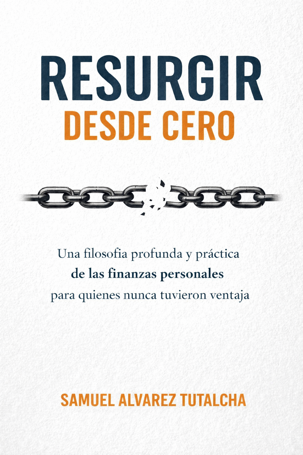 Resurgir desde cero: Una filosofía profunda y práctica de las finan...