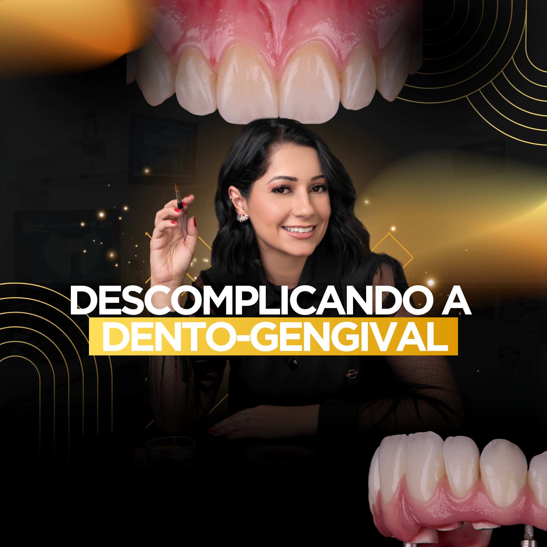 Descomplicando a Dento-Gengival – Por Dayana Barreto - Dayana Barre...