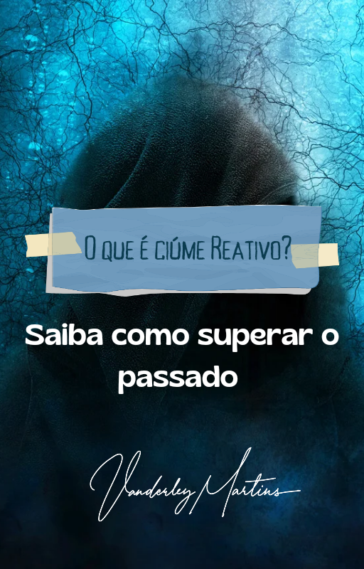 O que é o ciúme retroativo? Saiba como superar o passado - Dr. Vand...
