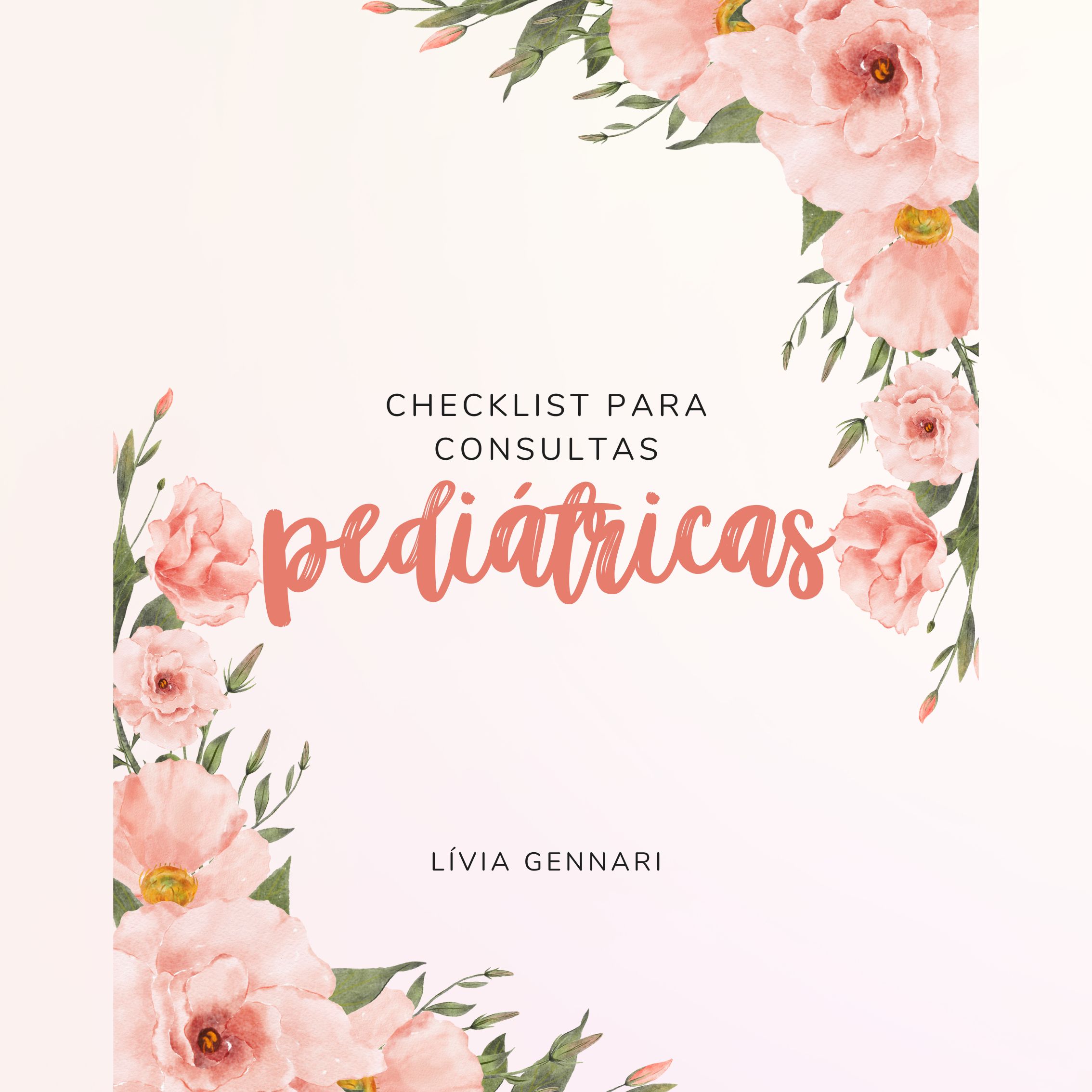 Checklist para consultas pediátricas - Livia Maria Gennari | Hotmart