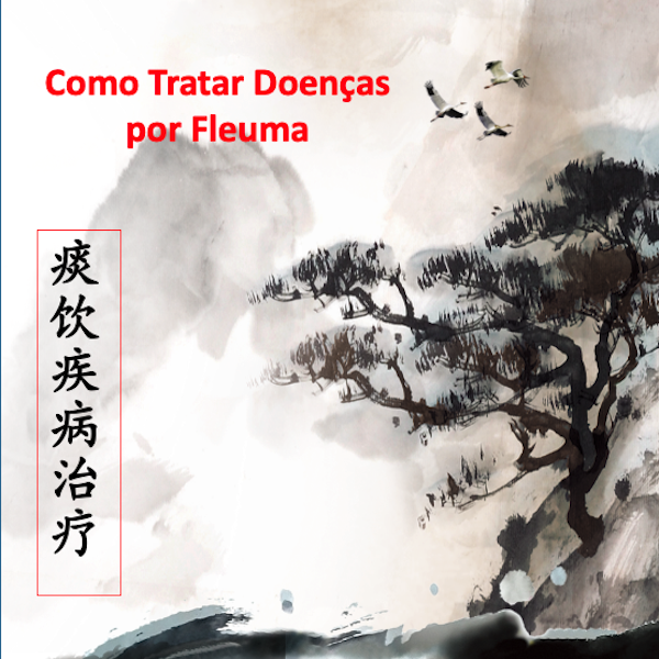 Como tratar doenças provocadas pela Fleuma com a MTC (Disponível só...