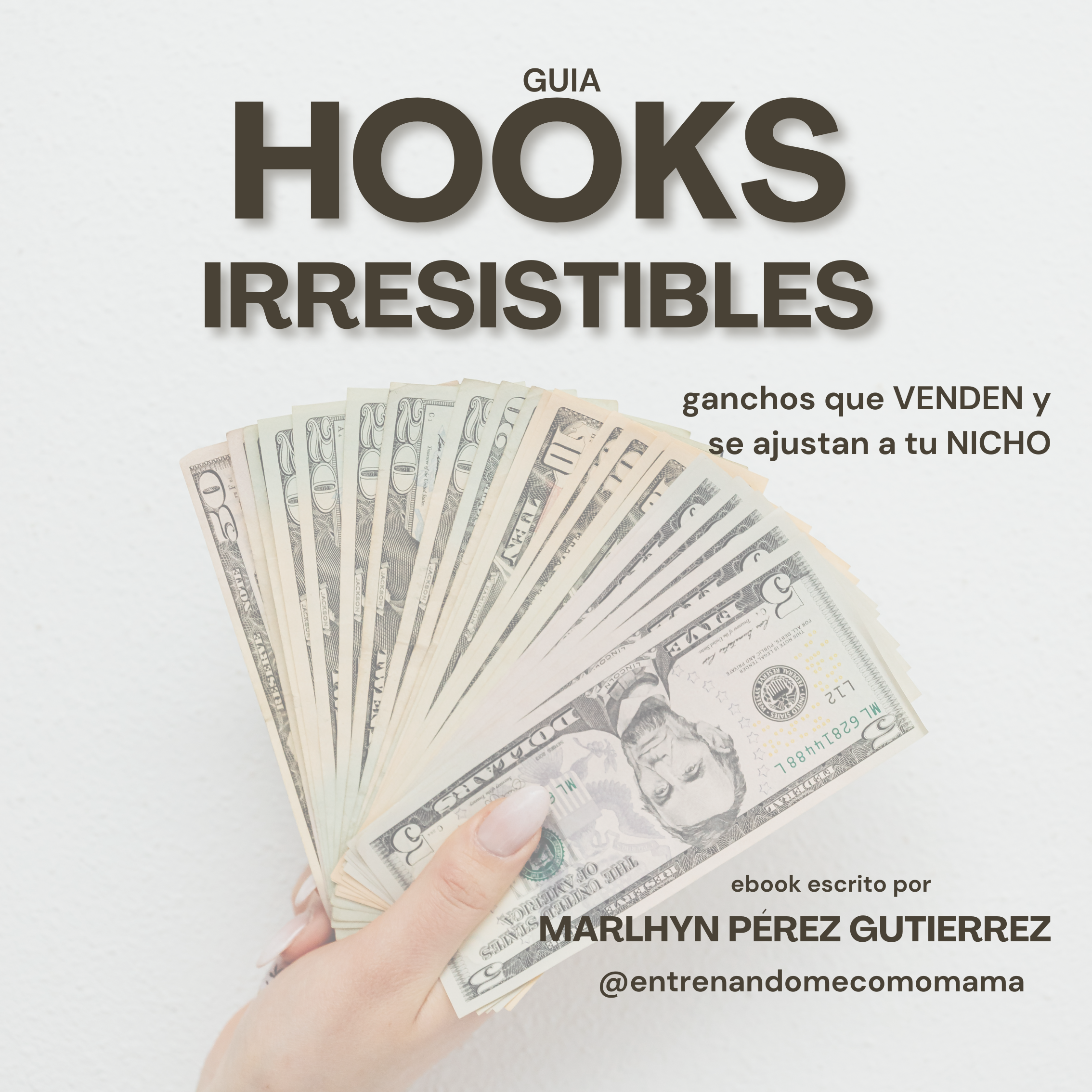 Guía HOOKS IRRESISTIBLES: Ganchos que venden y se ajustan a tu nich...