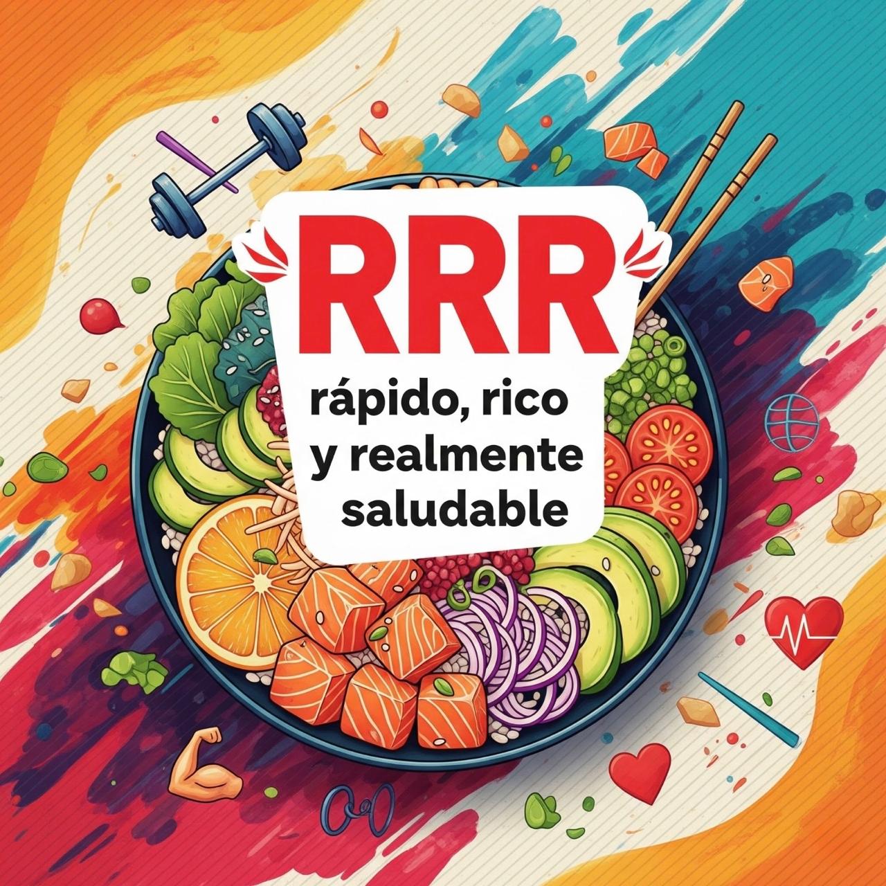 RRR: Rápido, Rico y Realmente Saludable – Guía Inteligente de Meal ...