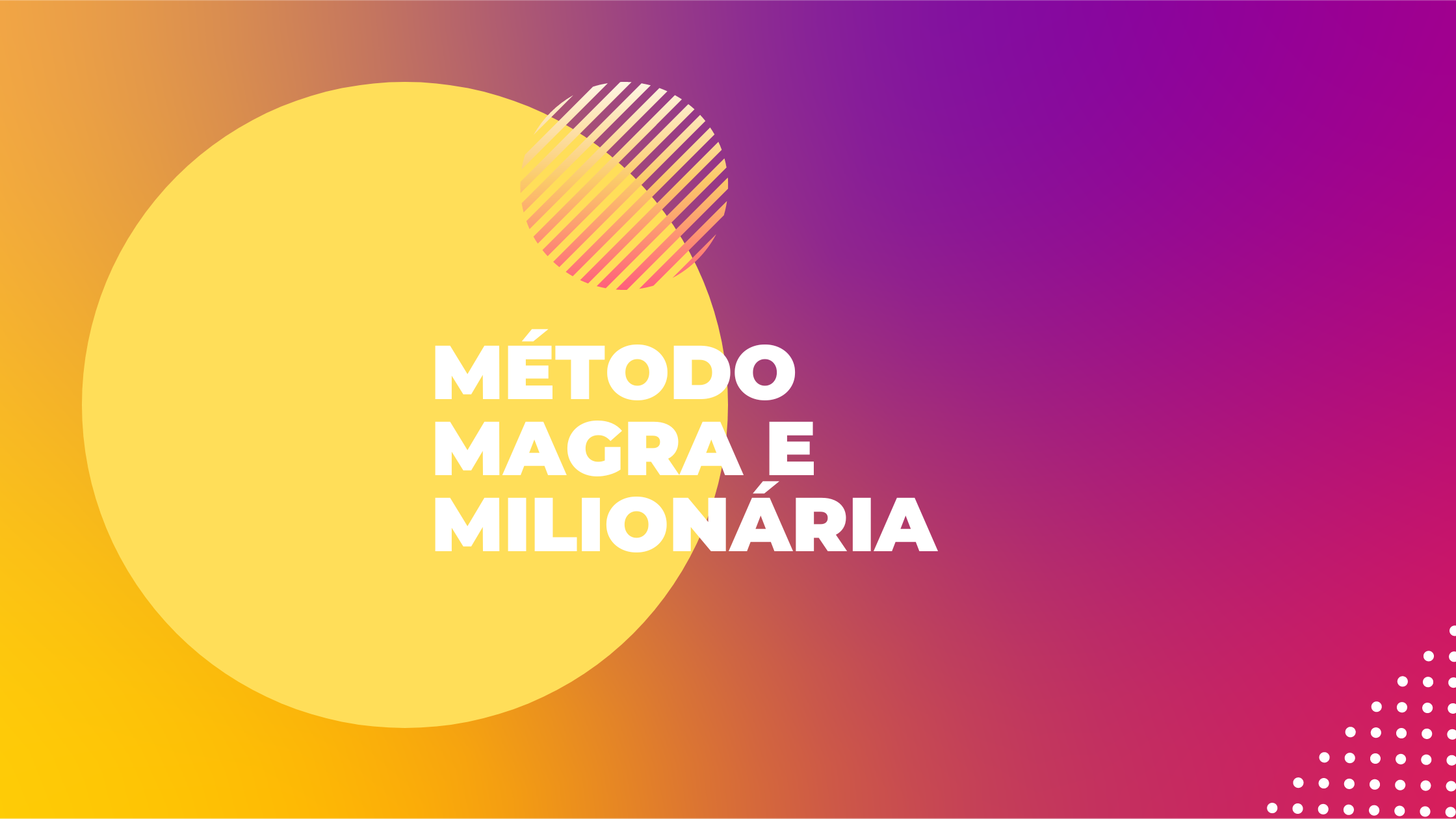 MÉTODO MAGRA & MILIONÁRIA - Nutricionista Michelle Enes | Hotmart