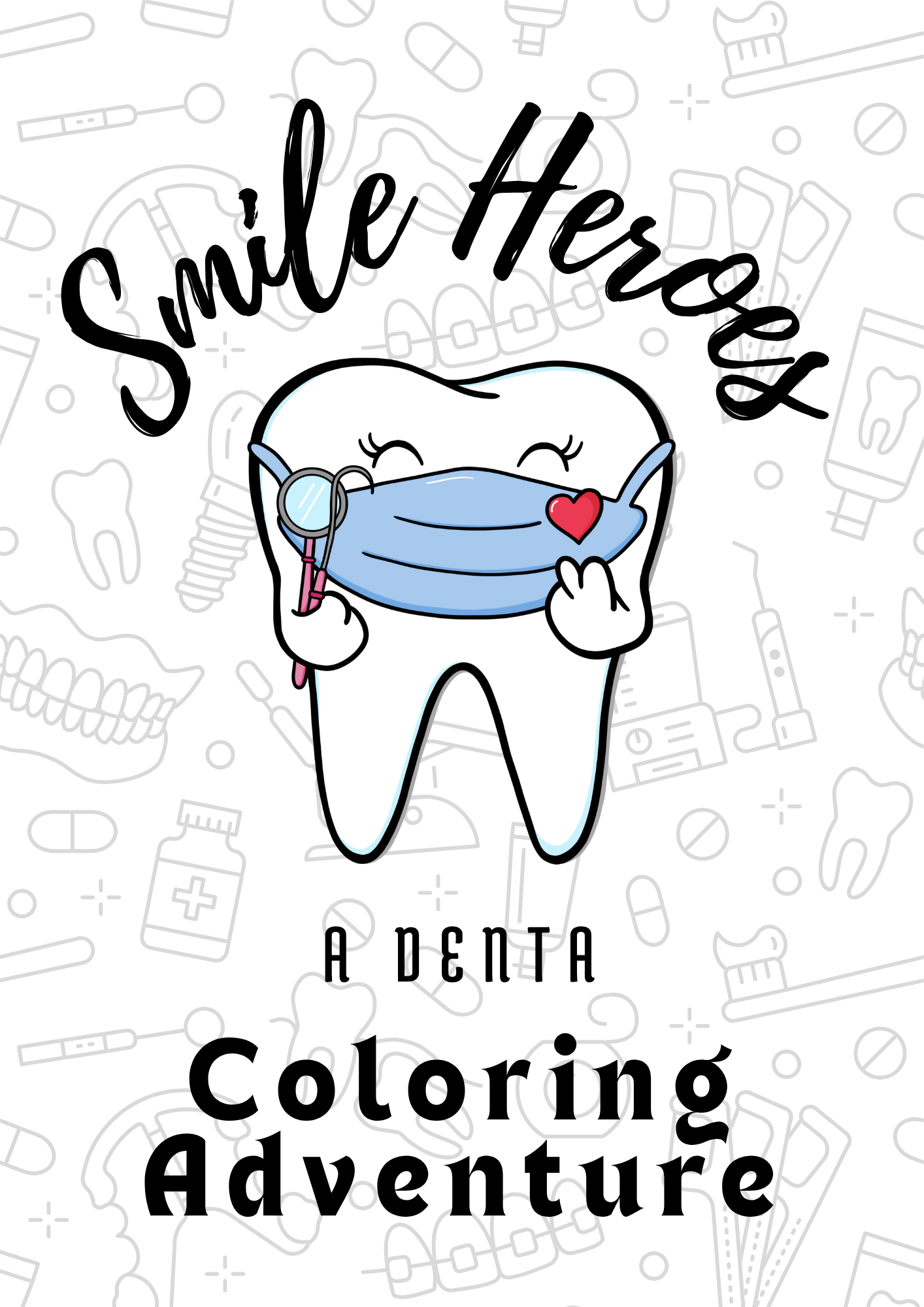 A Happy Tooth Coloring Book