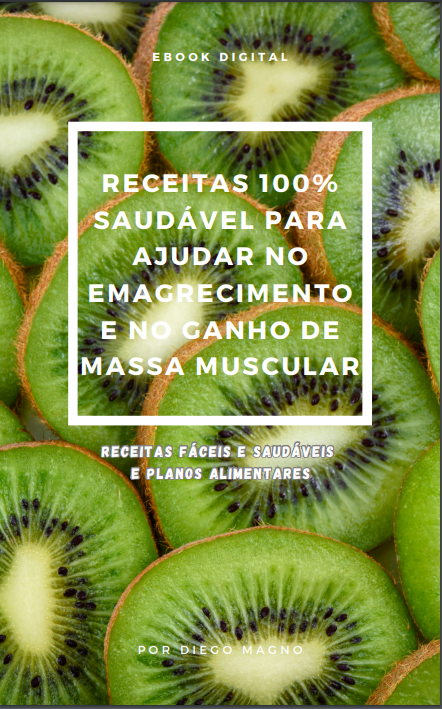 Receitas Saudáveis Para Emagrecimento E Ganho De Massa Muscular De