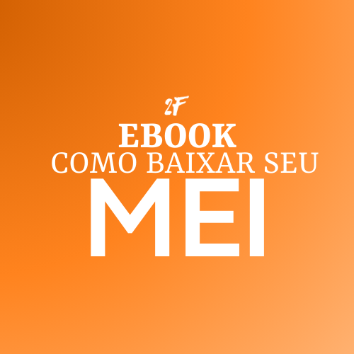 VOCÊ QUER DAR BAIXA NO SEU MEI? FAÇA ISSO AGORA COM ESSE EBOOK! - F...