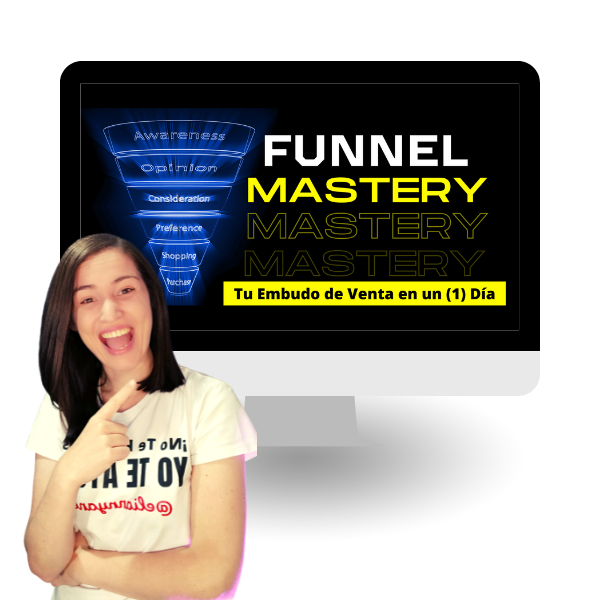 Funnel Mastery - Tu Embudo de Venta en un (1) Día - Elianny Yanez