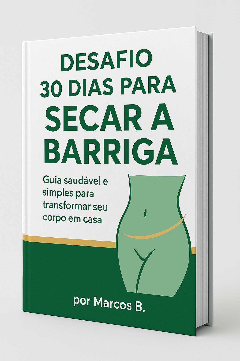 👉 "Desafio 30 Dias para Secar a Barriga — Método Natural e Saudável"