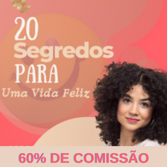 20 Segredos para ter uma Vida Feliz - Nilton da Silva Gama | Hotmart