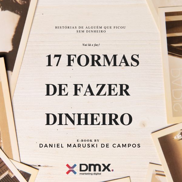 17 Formas de fazer dinheiro - Daniel Maruski | Hotmart