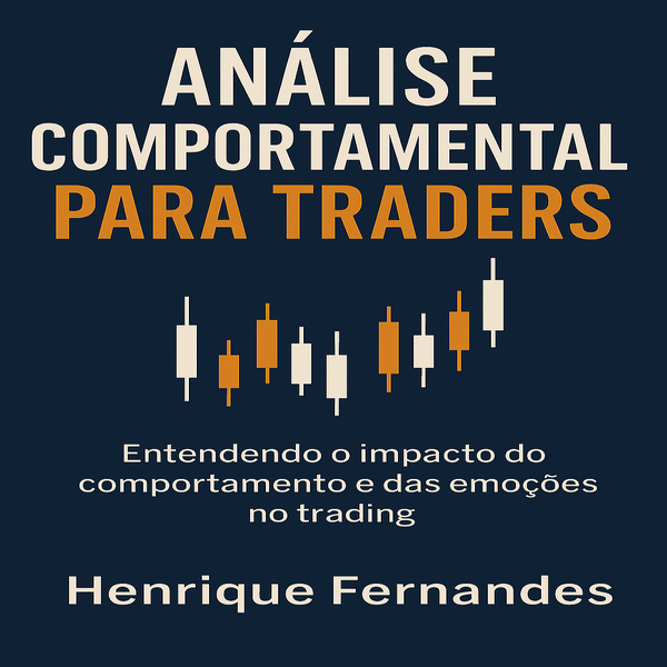 Análise Comportamental para Traders - Henrique Fernandes | Hotmart