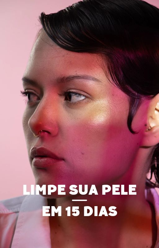 Limpe sua pele em 15 dias - Ruth da silva lopes | Hotmart