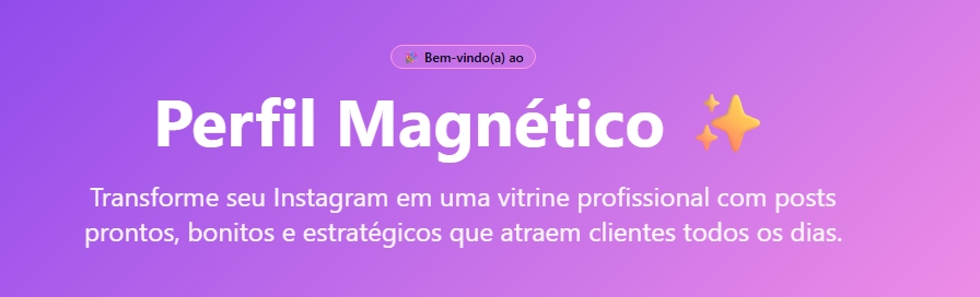 PERFIL Magnético | Hotmart