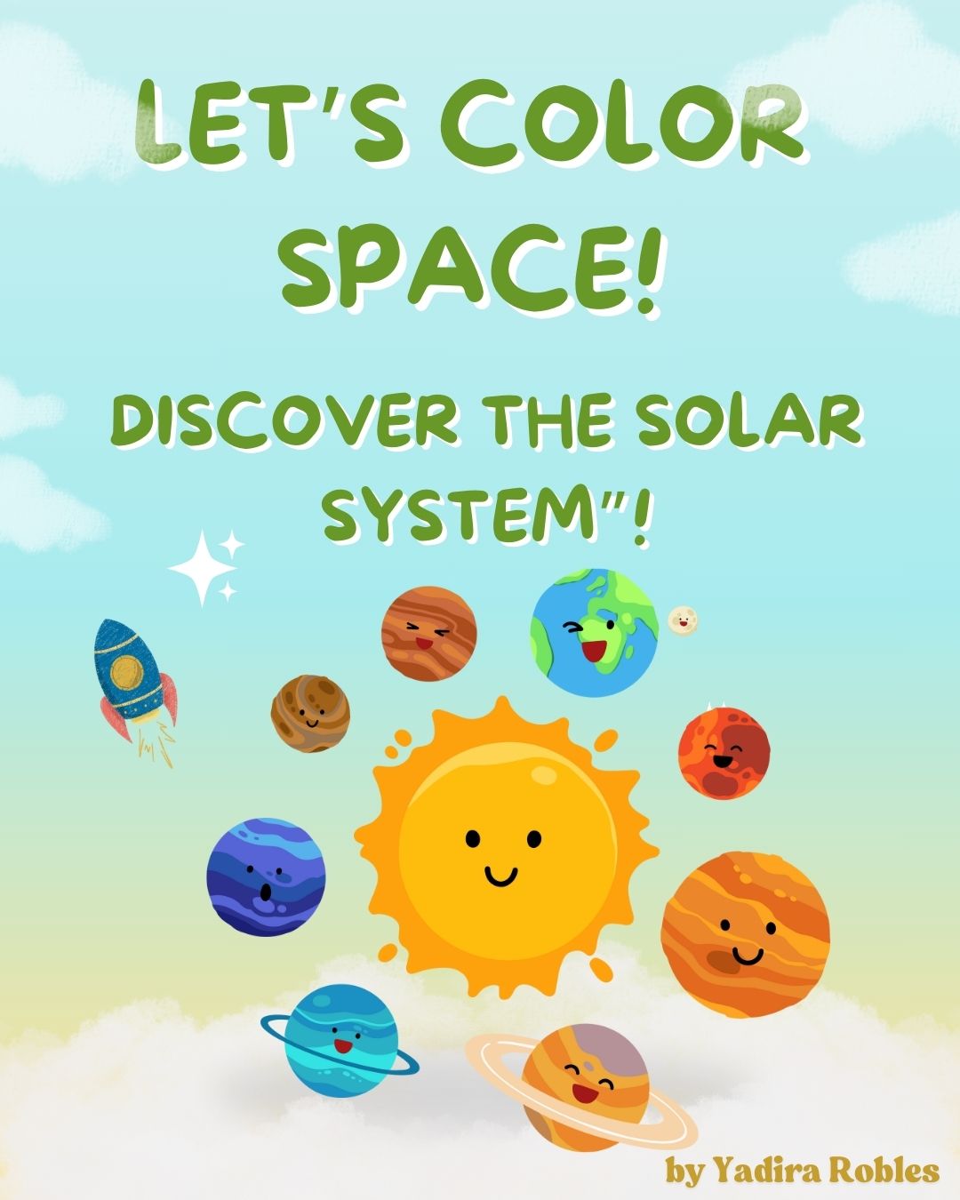 Let’s Color Space! Discover the Solar System - Yadira Robles Aranda...
