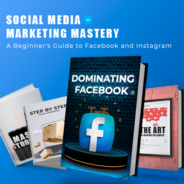 Social Media Marketing Mastery: A Beginner's Guide to Facebook and ...