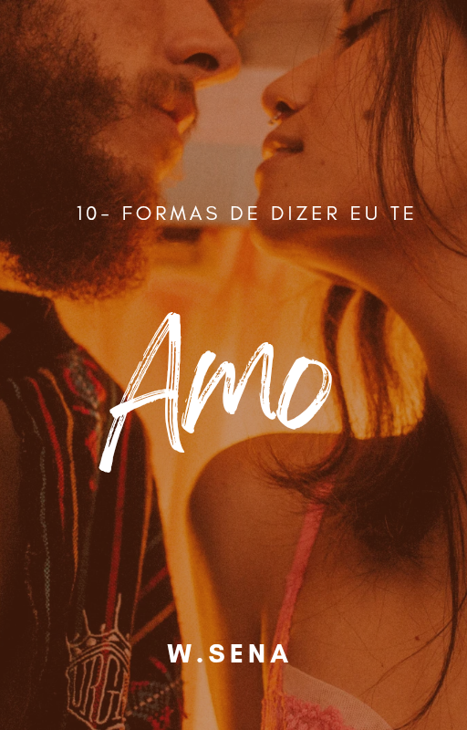 10 FORMAS DE DIZER EU TE AMO