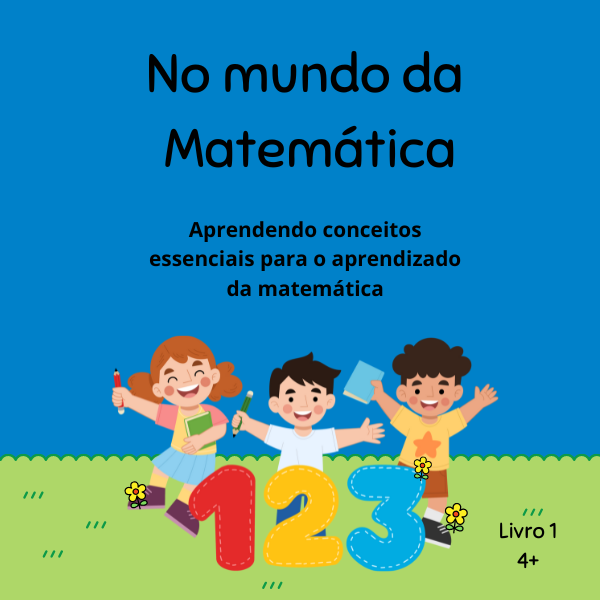 NO MUNDO DA MATEMÁTICA - Silvana Pedrini - Psicopedagoga Clínica