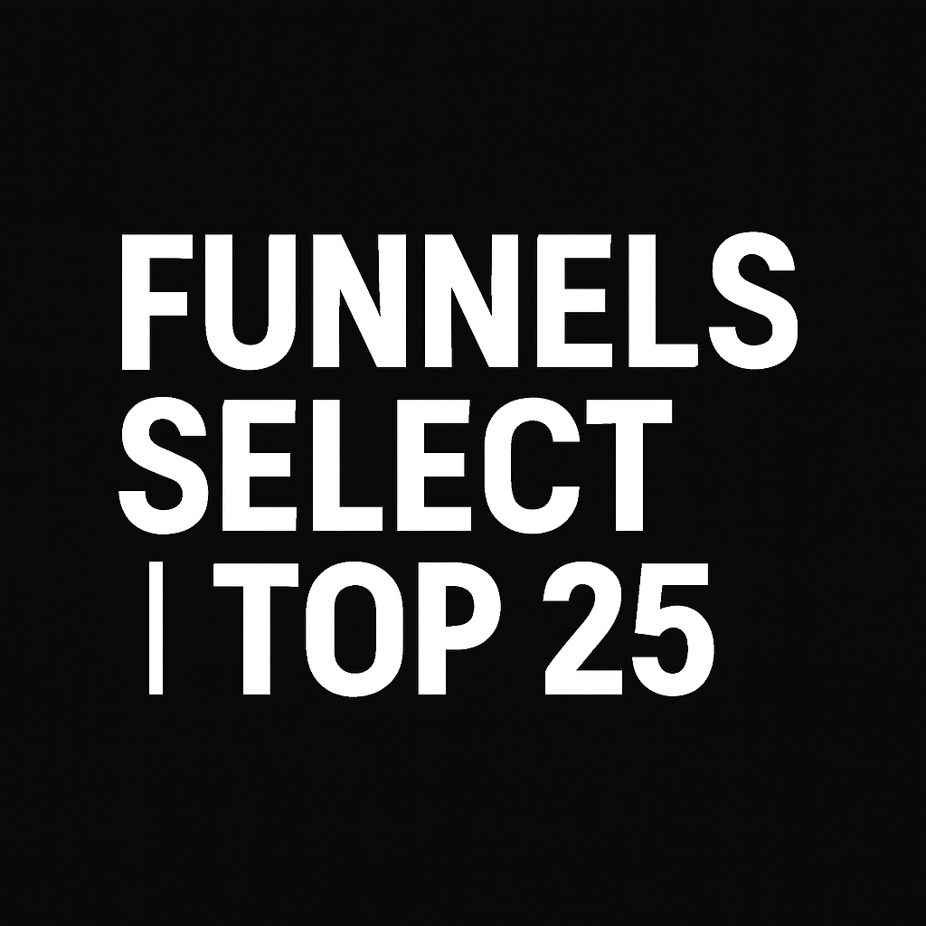 FUNNELS SELECT | TOP 25