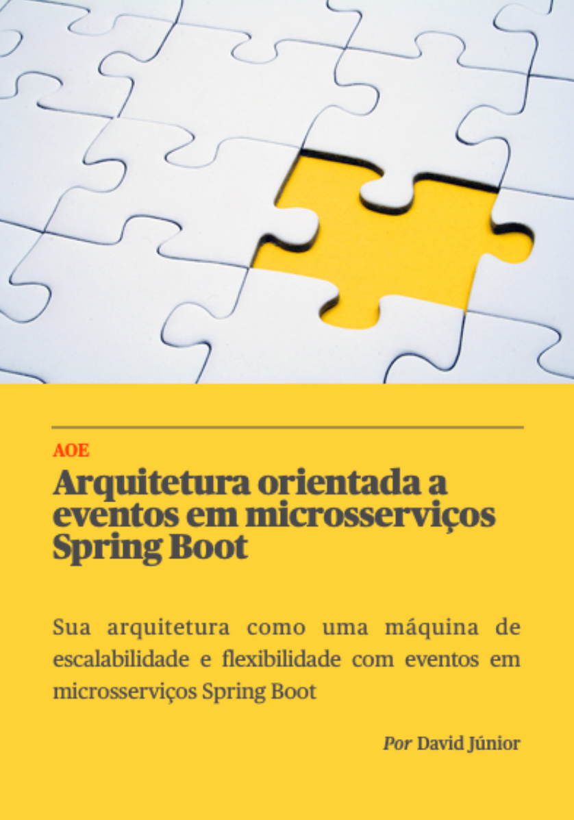Arquitetura Orientada a Eventos com Spring Boot - David Júnior | Ho...