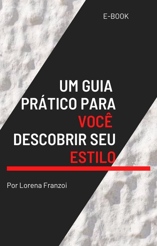 Guia para você descobrir seu estilo