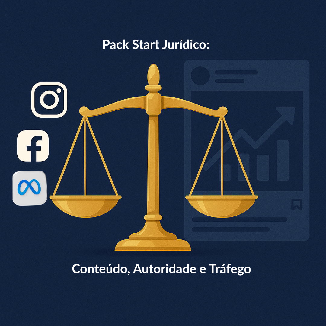 Pack Start Jurídico: Conteúdo, Autoridade e Tráfego