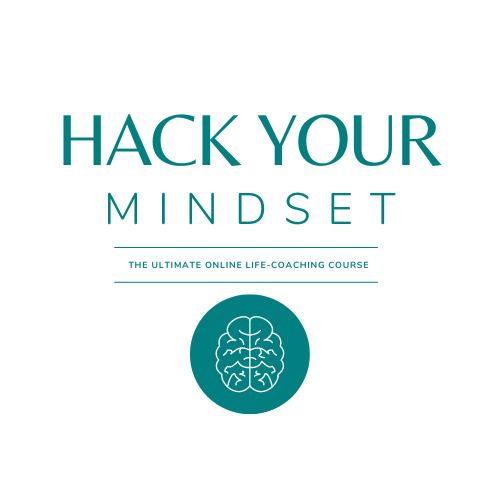 Hack Your Mindset - Life Coaching Course