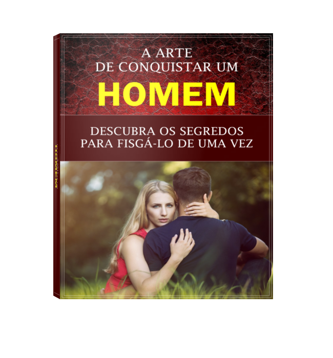 A Arte de Conquistar um Homem - Paula SM | Hotmart
