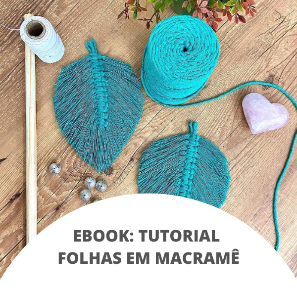 Ebook Tutorial: "Folha de Macramê - Nós e Segredinhos" - Francielle...