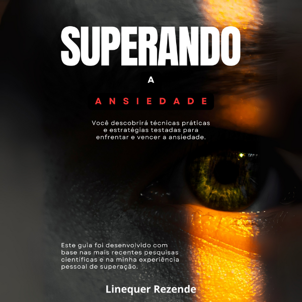 Superando a Ansiedade - Linequer Rezende | Hotmart