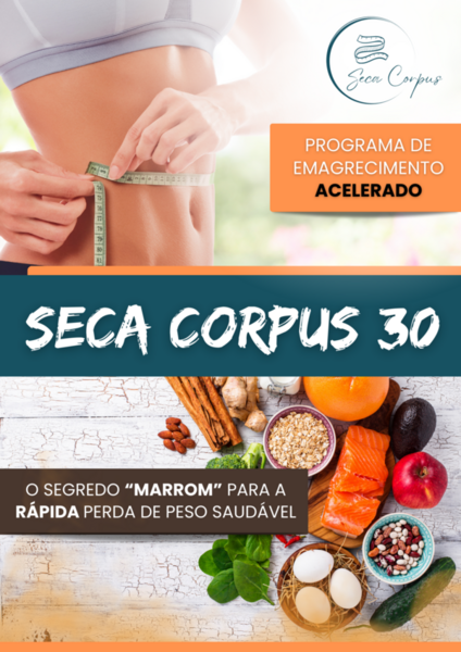 Programa de Emagrecimento Acelerado Seca Corpus 30 - Fernanda da Si...
