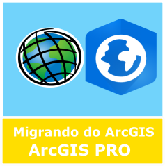 E-book Migrando do ArcGIS Desktop (ArcMap) para o ArcGIS Pro - Espe...