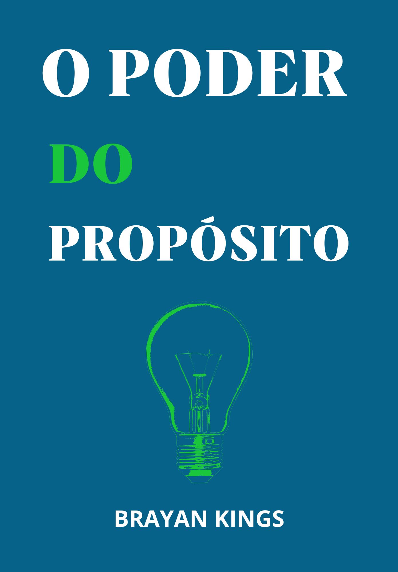 O PODER DO PROPOSITO