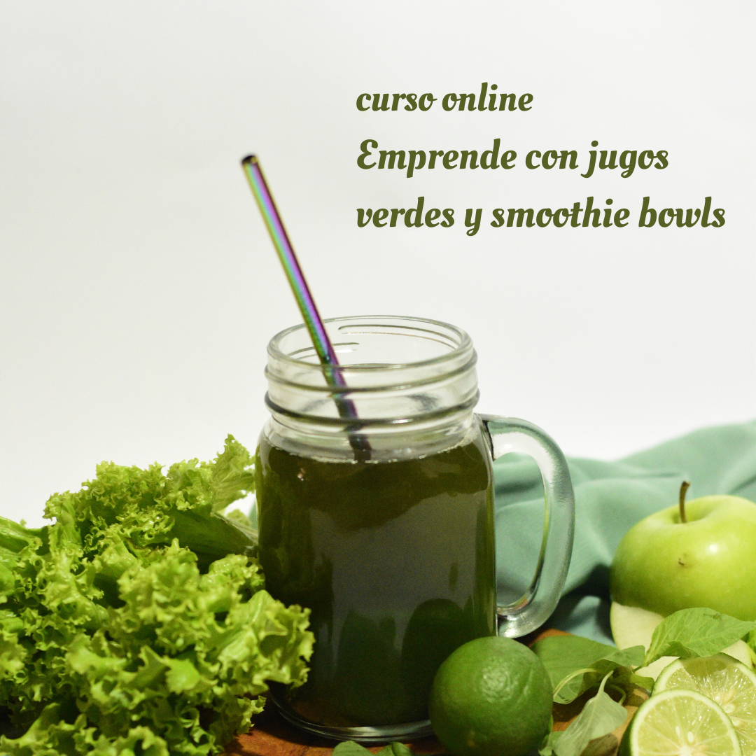 Emprende con jugos verdes, smoothies y jugoterapia - Culinary & Nut...