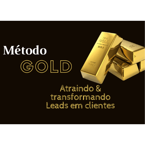 Método GOLD Atraindo e Transformando Leads em Clientes - Alex olive...