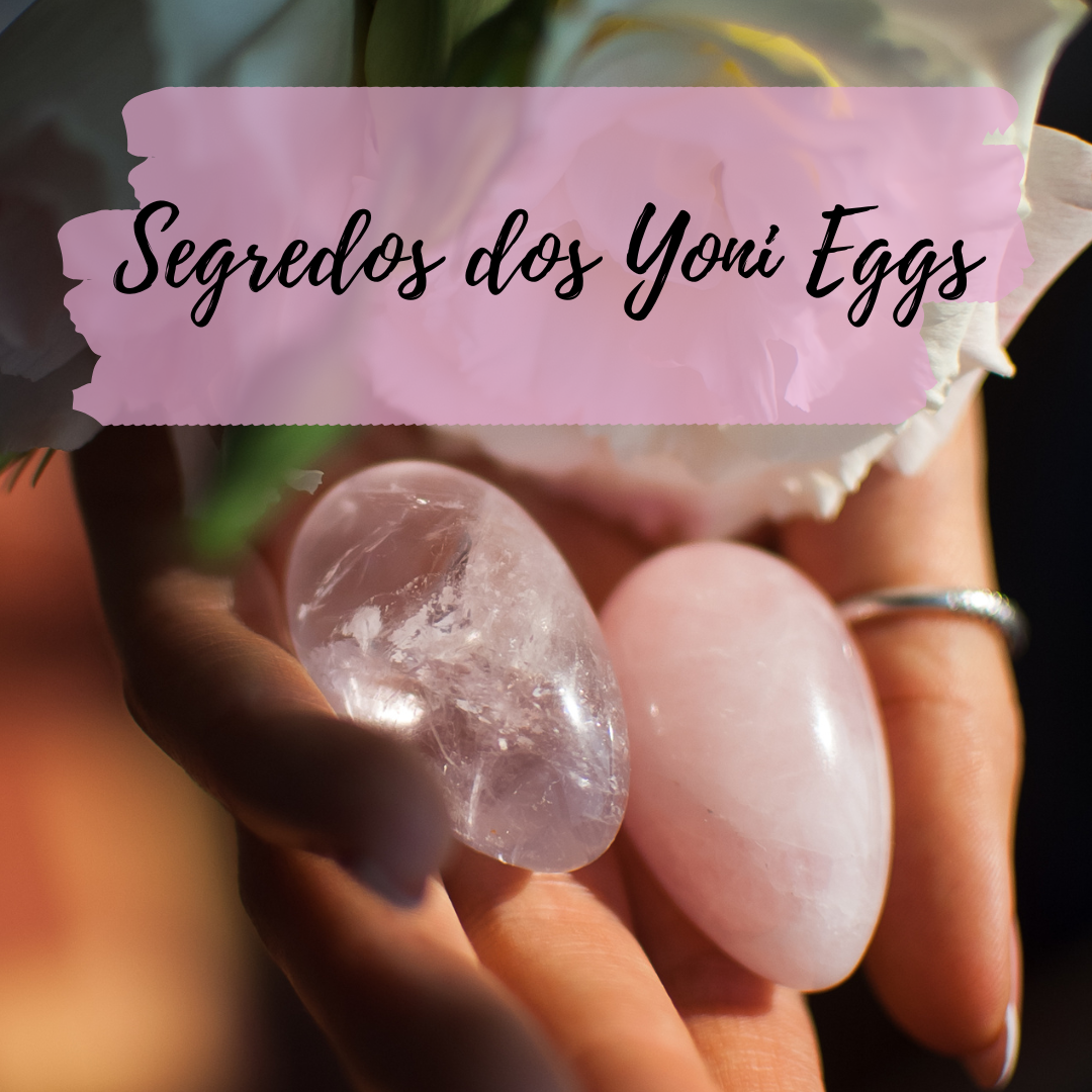 Segredos dos Yoni Eggs - SHANTI BEEJA | Hotmart