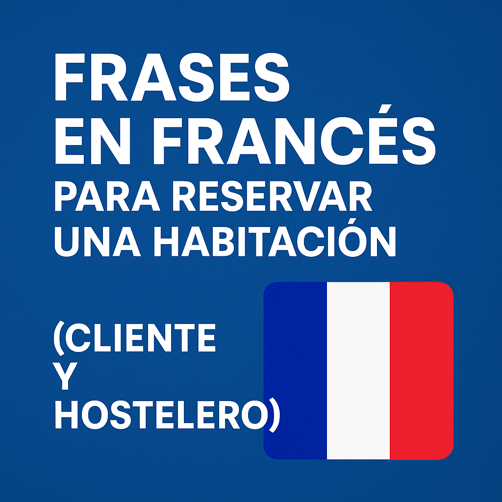 50 Frases en Francés para Reservar una Habitación (Cliente y Hostel...