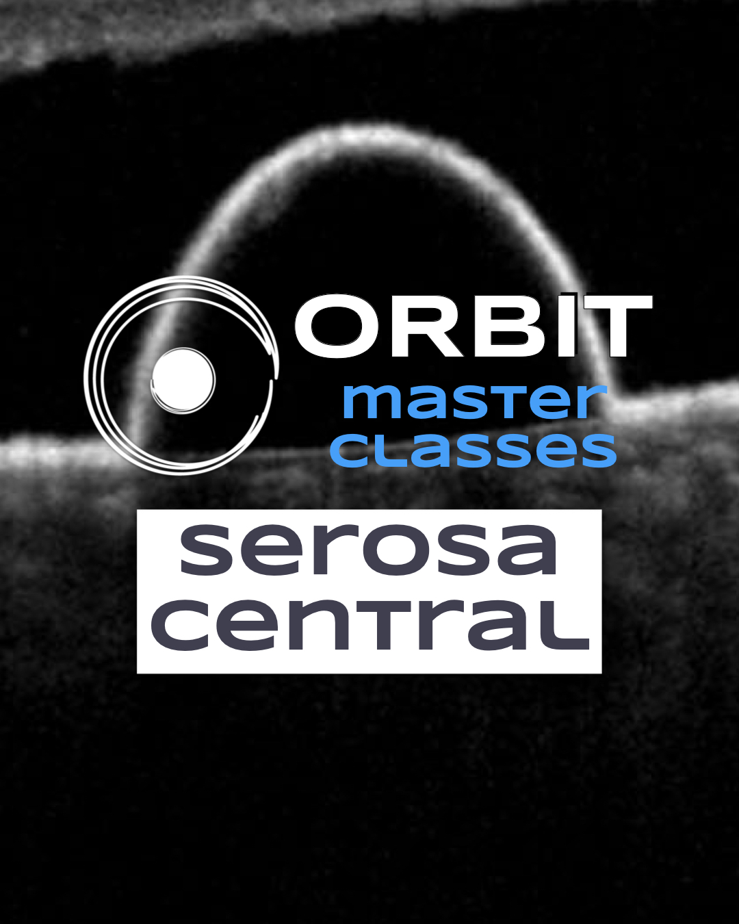 Orbit Master class - Serosa central - Orbit | Hotmart